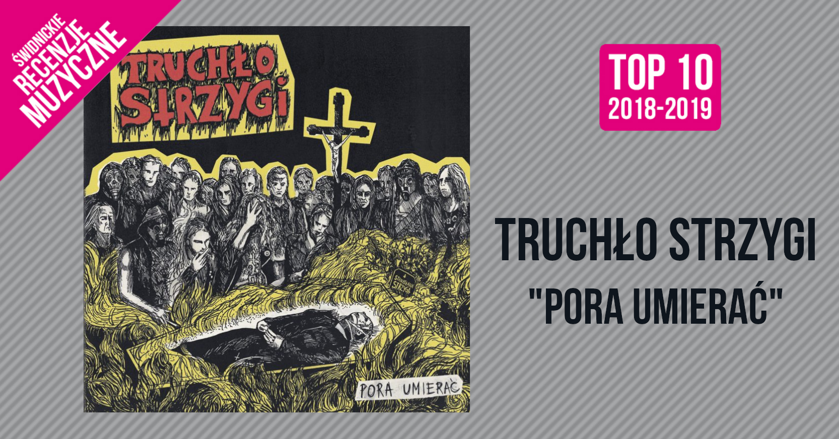 TRUCHŁO STRZYGI – PORA UMIERAĆ - Świdnicki Ośrodek Kultury